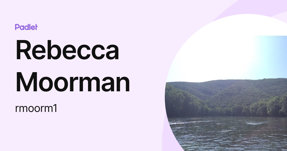 Rebecca Moorman (rmoorm1) profile | Padlet