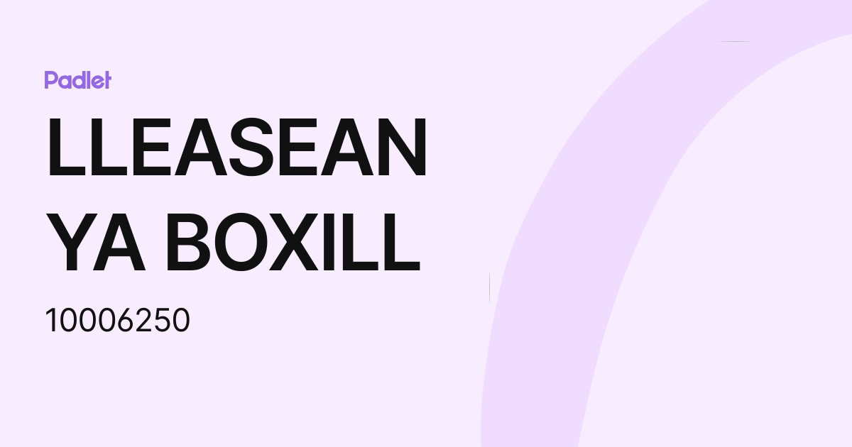LLEASEANYA BOXILL (10006250) profile | Padlet