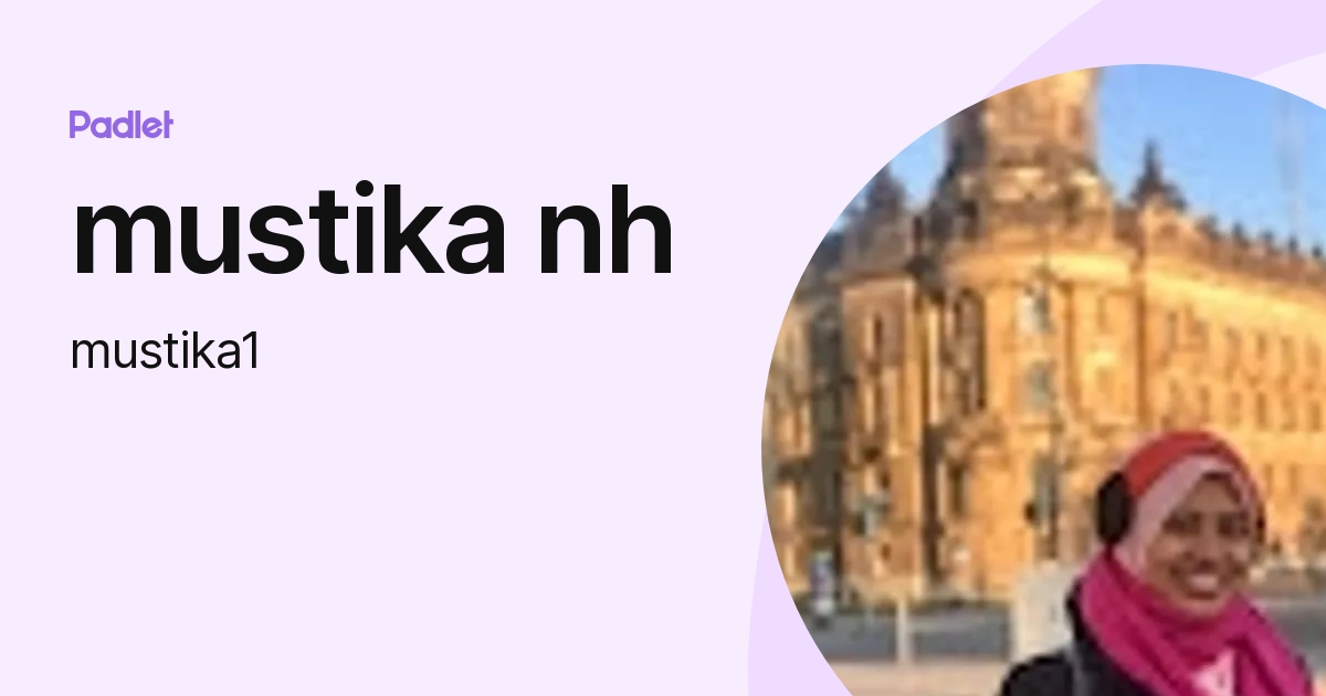 mustika nh (mustika1) profile | Padlet