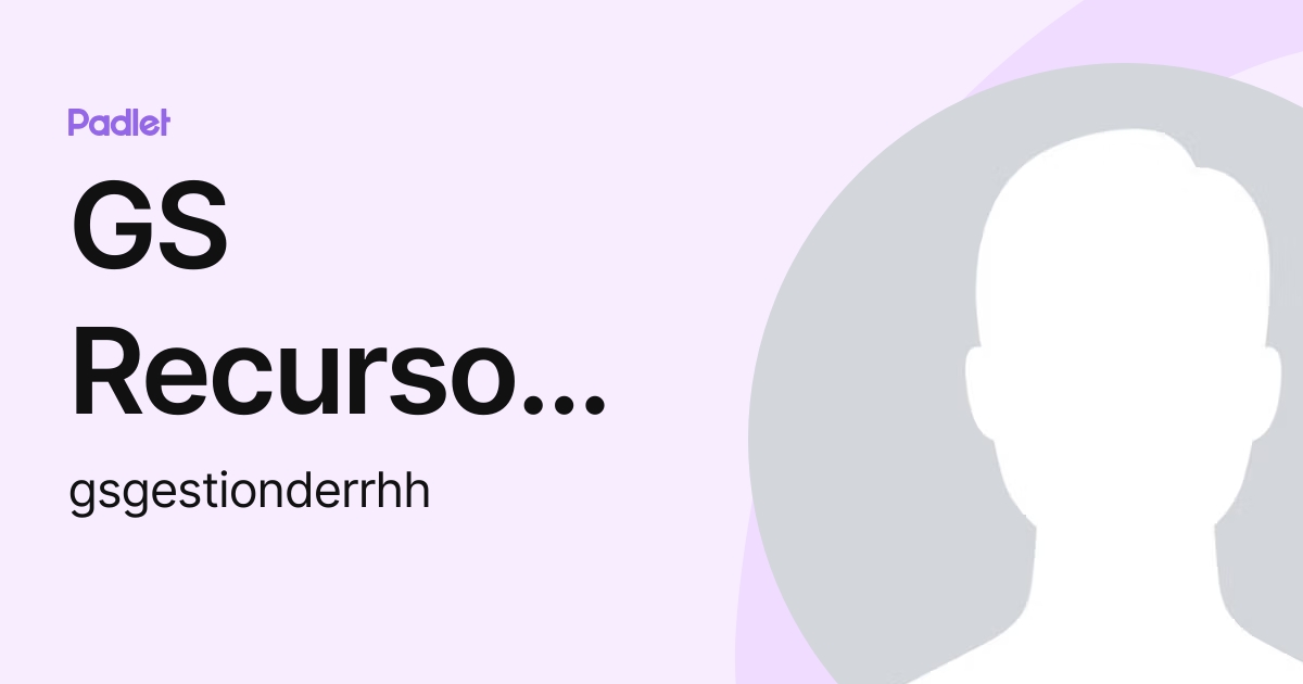 GS Recursos Humanos (gsgestionderrhh) profile | Padlet