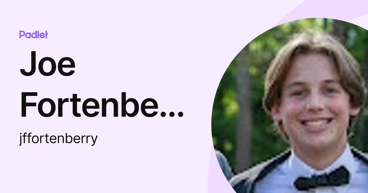 Joe Fortenberry (jffortenberry) profile | Padlet