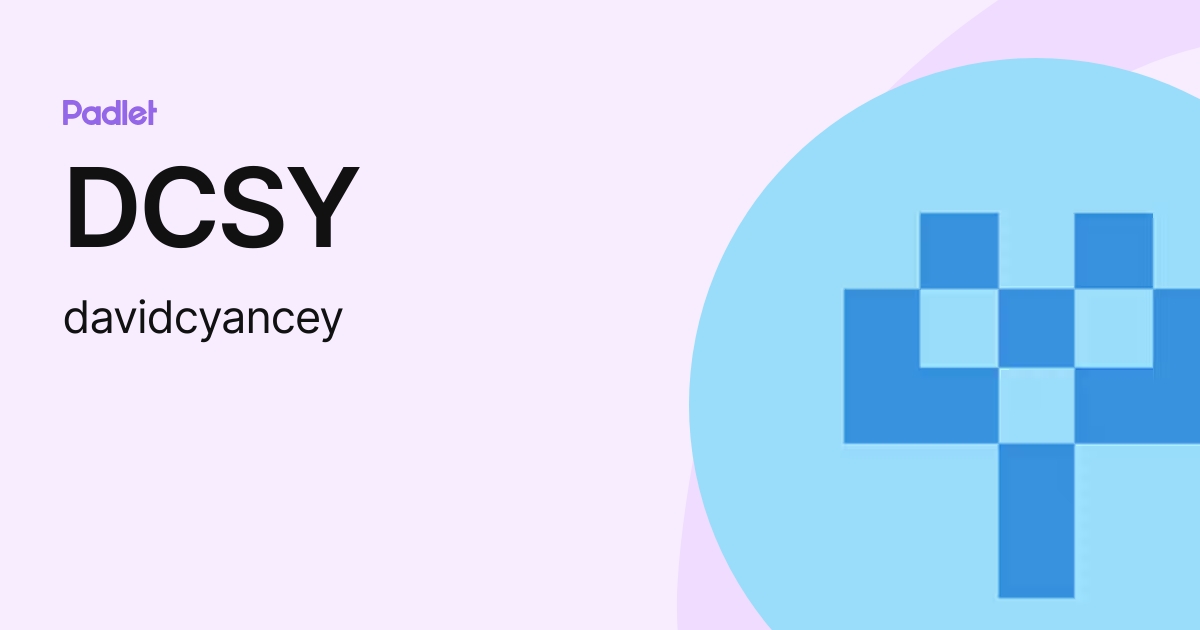 DCSY (davidcyancey) profile | Padlet