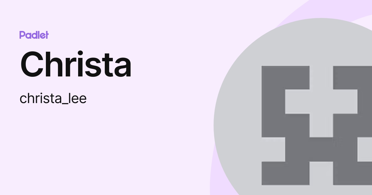 Christa (christa_lee) profile | Padlet