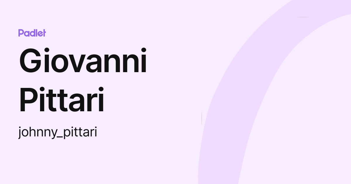 Giovanni Pittari (johnny_pittari) profile | Padlet