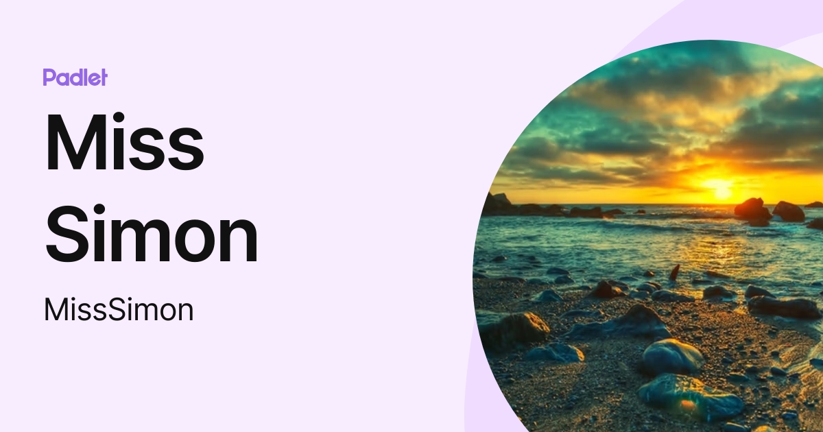 Miss Simon (MissSimon) profile | Padlet