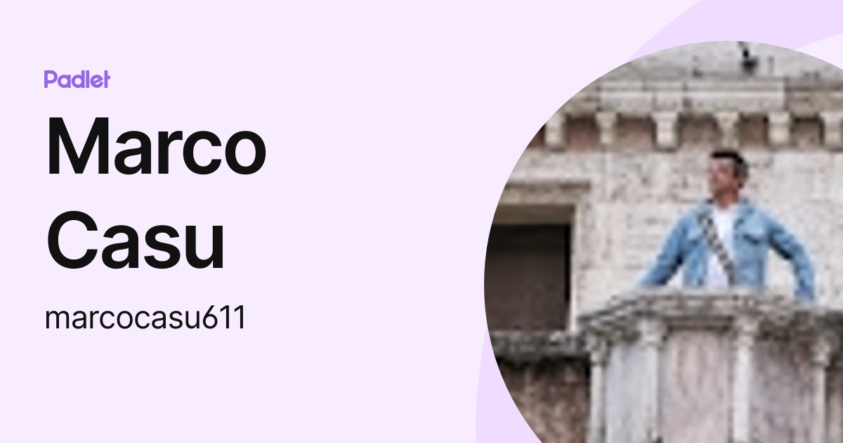 Marco Casu (marcocasu611) profile | Padlet