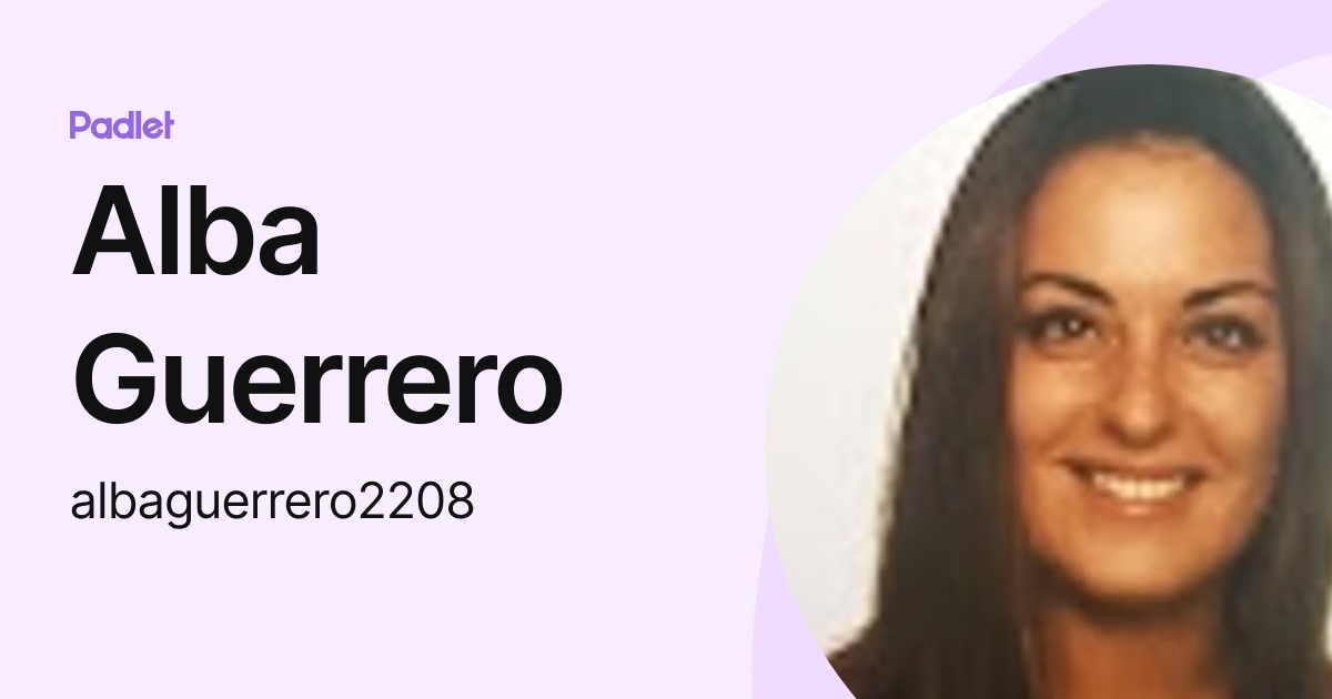 Alba Guerrero (albaguerrero2208) profile | Padlet