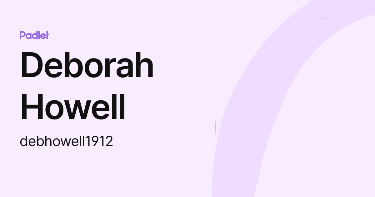 Deborah Howell (debhowell1912) profile | Padlet