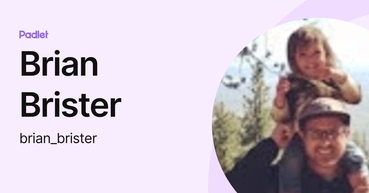 Brian Brister (brian_brister) profile | Padlet