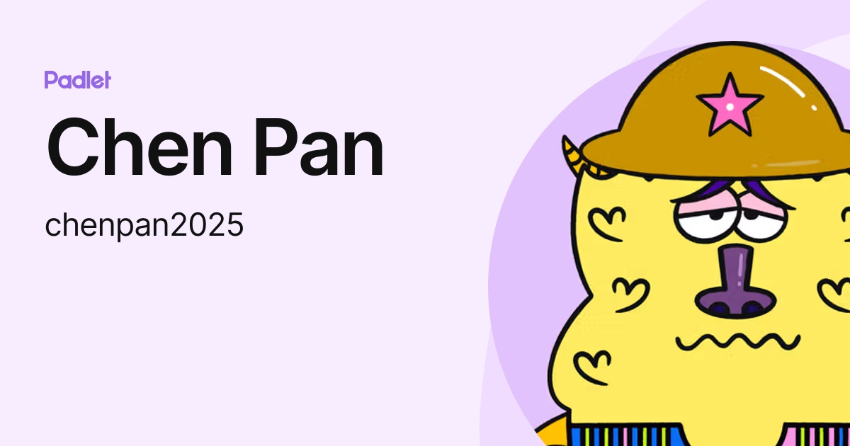 Chen Pan (chenpan2025) profile | Padlet