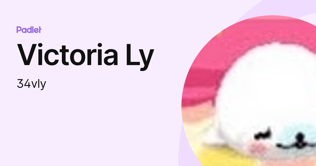 Victoria Ly (34vly) profile | Padlet