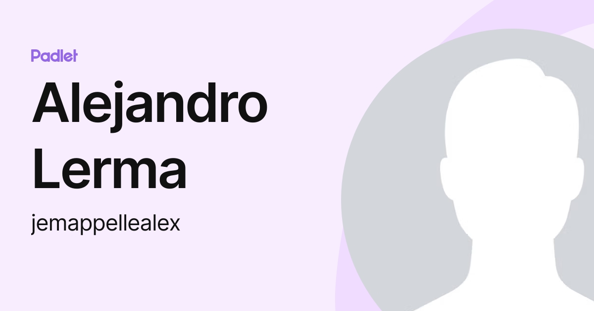 Alejandro Lerma (jemappellealex) profile | Padlet