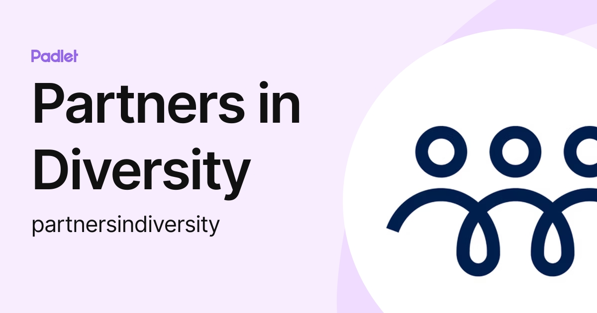 Partners in Diversity (partnersindiversity) profile | Padlet
