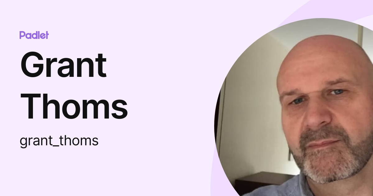 Grant Thoms (grant_thoms) profile | Padlet