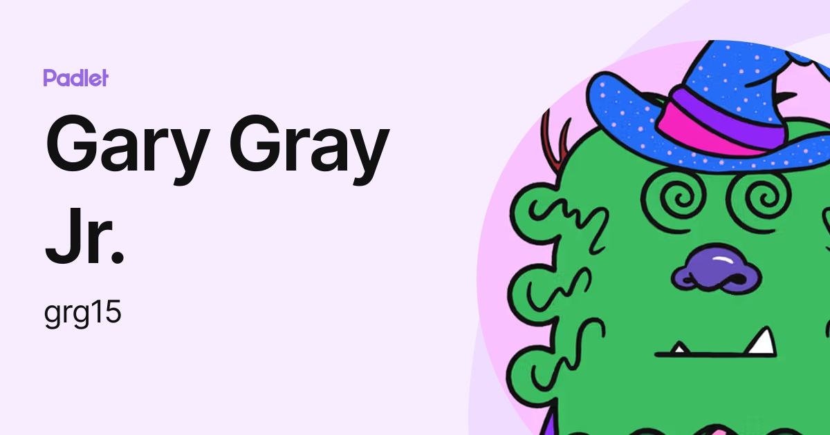 Gary Gray Jr. (grg15) profile | Padlet