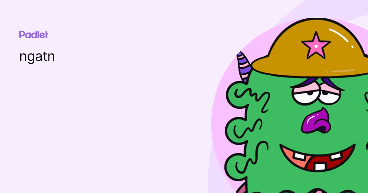 ngatn profile | Padlet