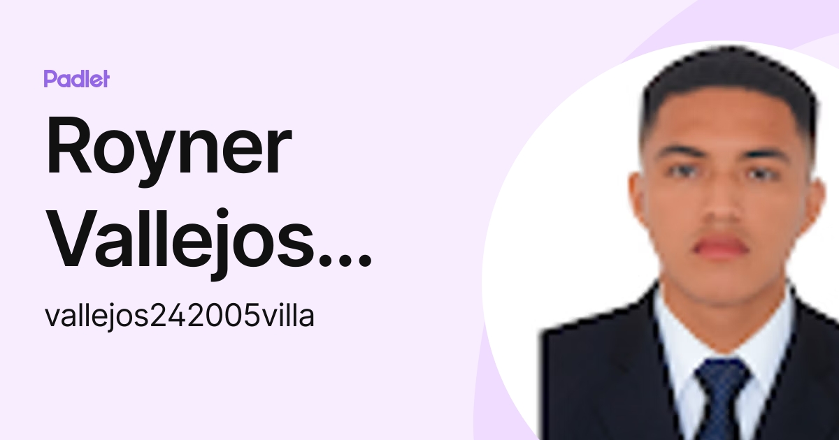 Royner Vallejos villalobos (vallejos242005villa) profile | Padlet