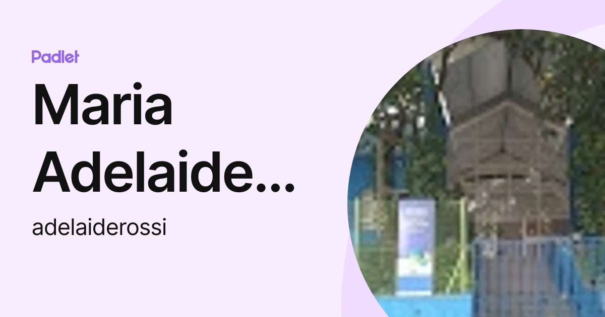 Maria Adelaide Rossi - EMEB (adelaiderossi) profile | Padlet