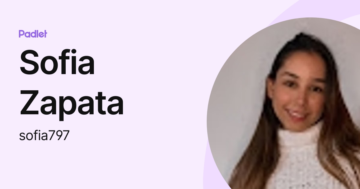 Sofia Zapata (sofia797) profile | Padlet