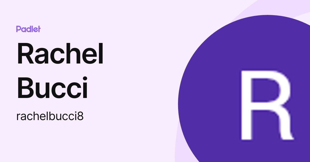 Rachel Bucci (rachelbucci8) profile | Padlet
