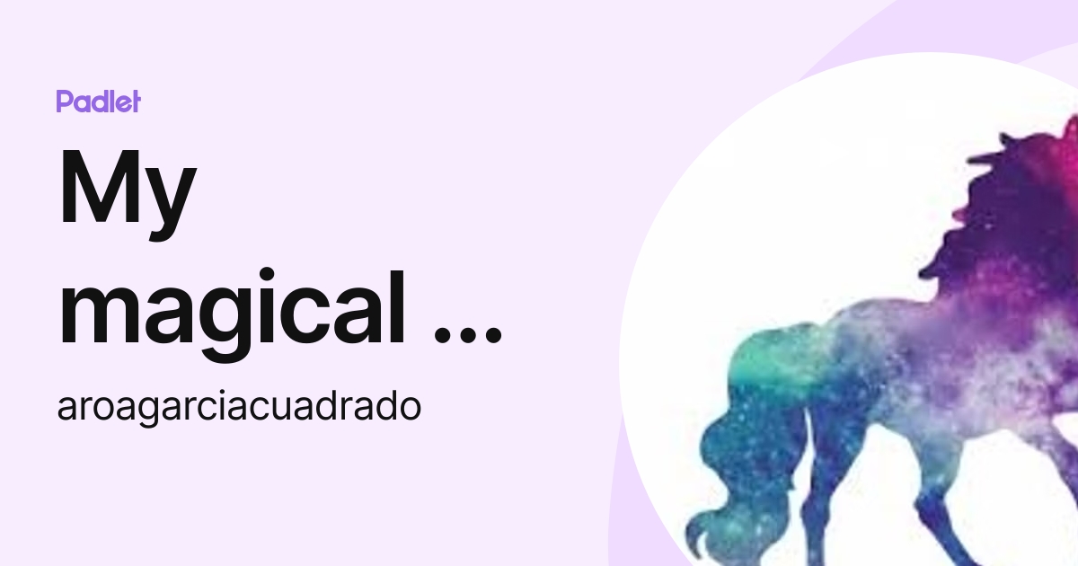 My magical Ari word (aroagarciacuadrado) profile | Padlet