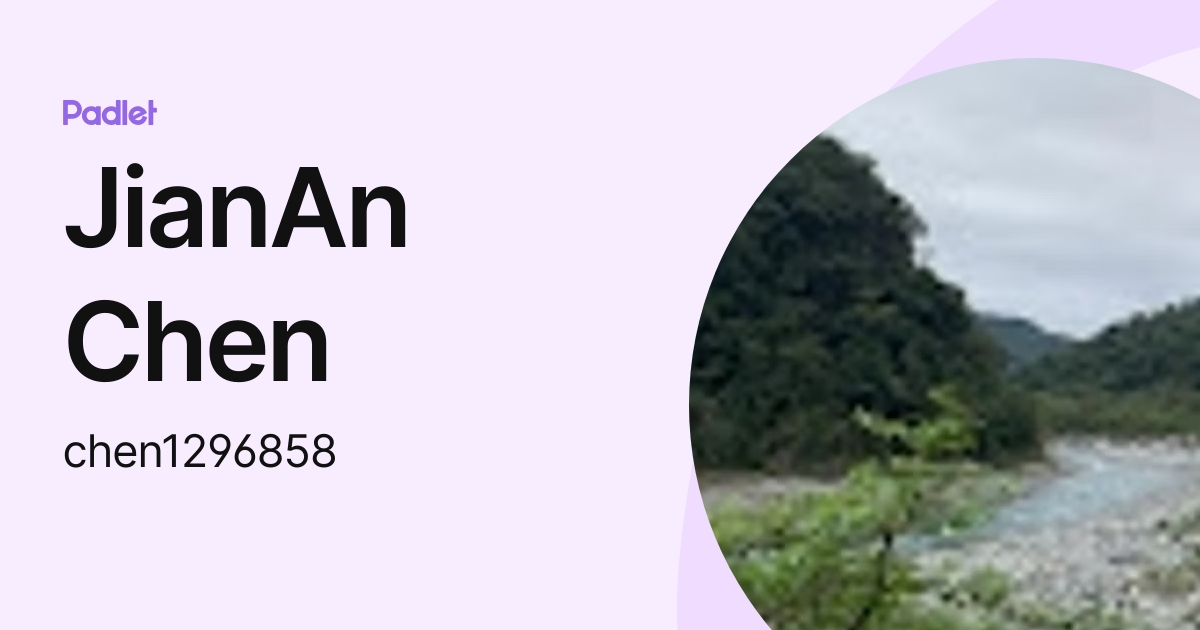 JianAn Chen (chen1296858) profile | Padlet