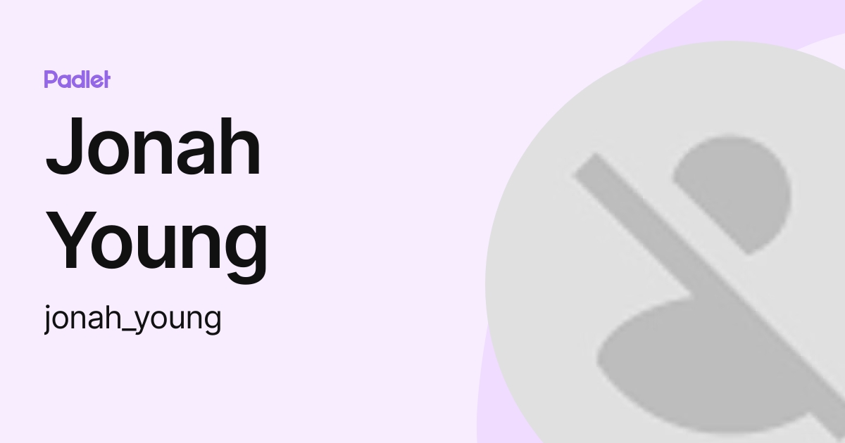 Jonah Young (jonah_young) profile | Padlet