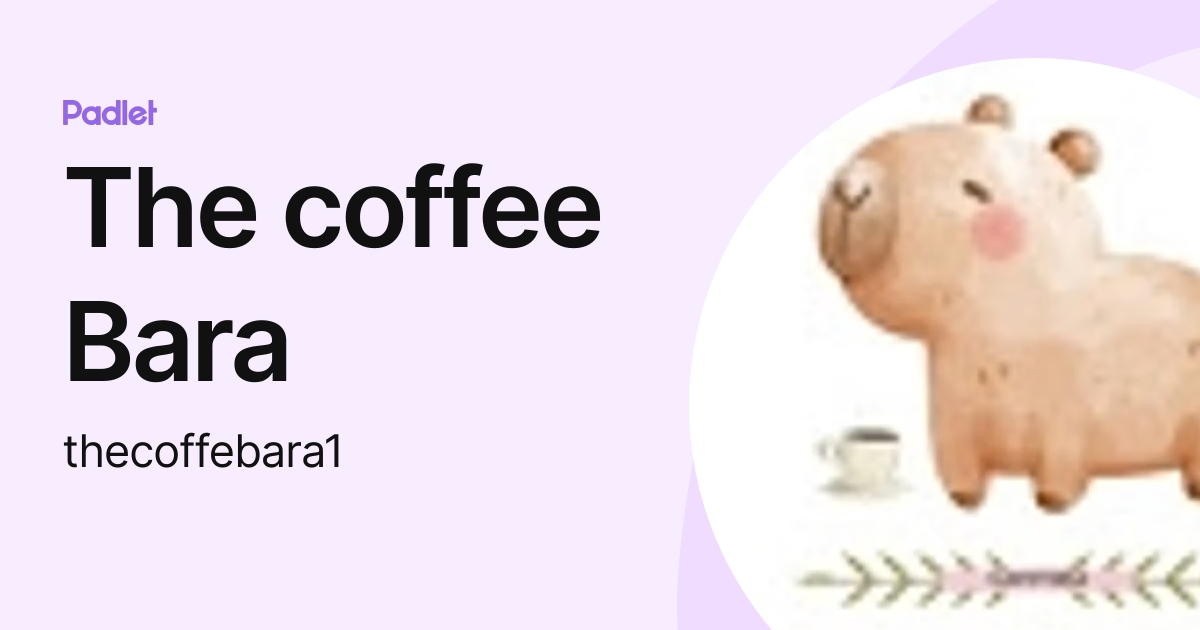 The coffee Bara (thecoffebara1) profile | Padlet