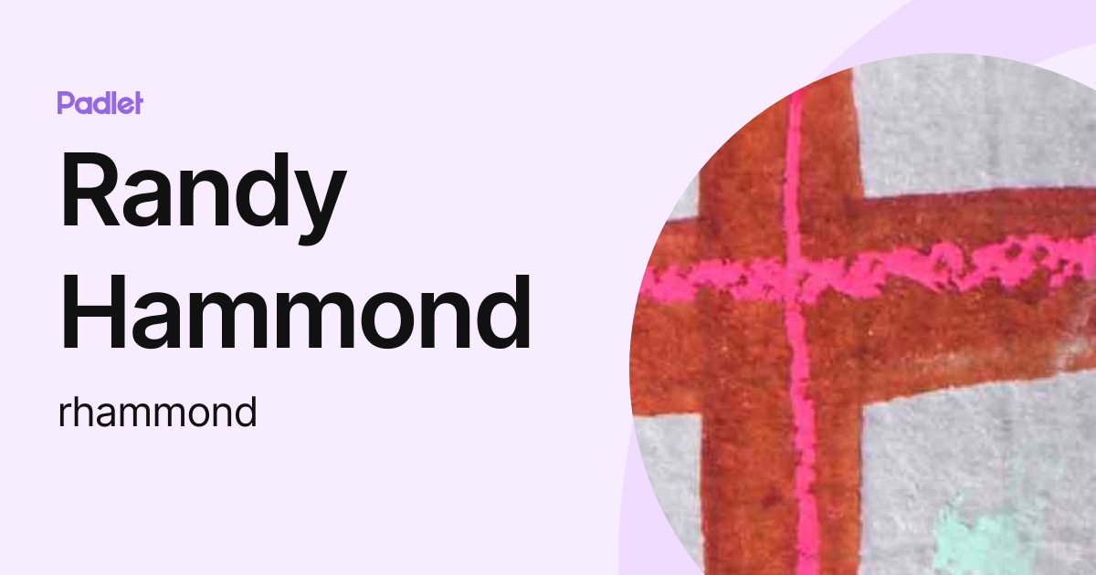 Randy Hammond (rhammond) profile | Padlet