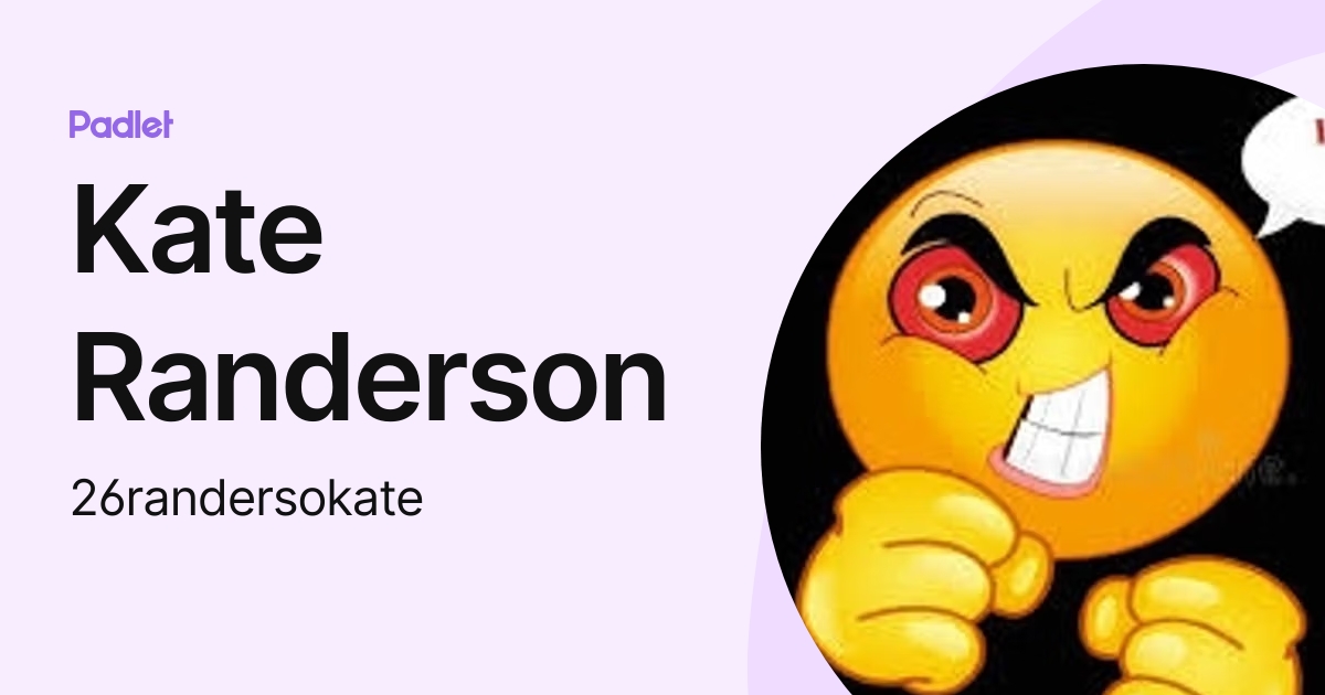 Kate Randerson (26randersokate) profile | Padlet