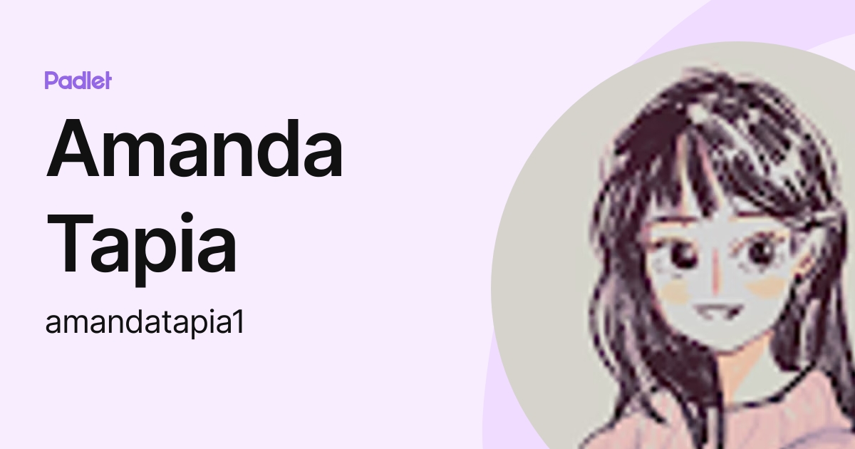 Amanda Tapia (amandatapia1) profile | Padlet