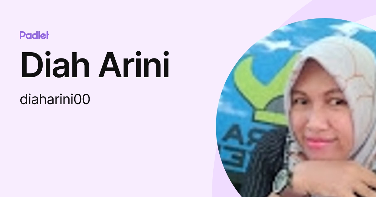 Diah Arini (diaharini00) profile | Padlet