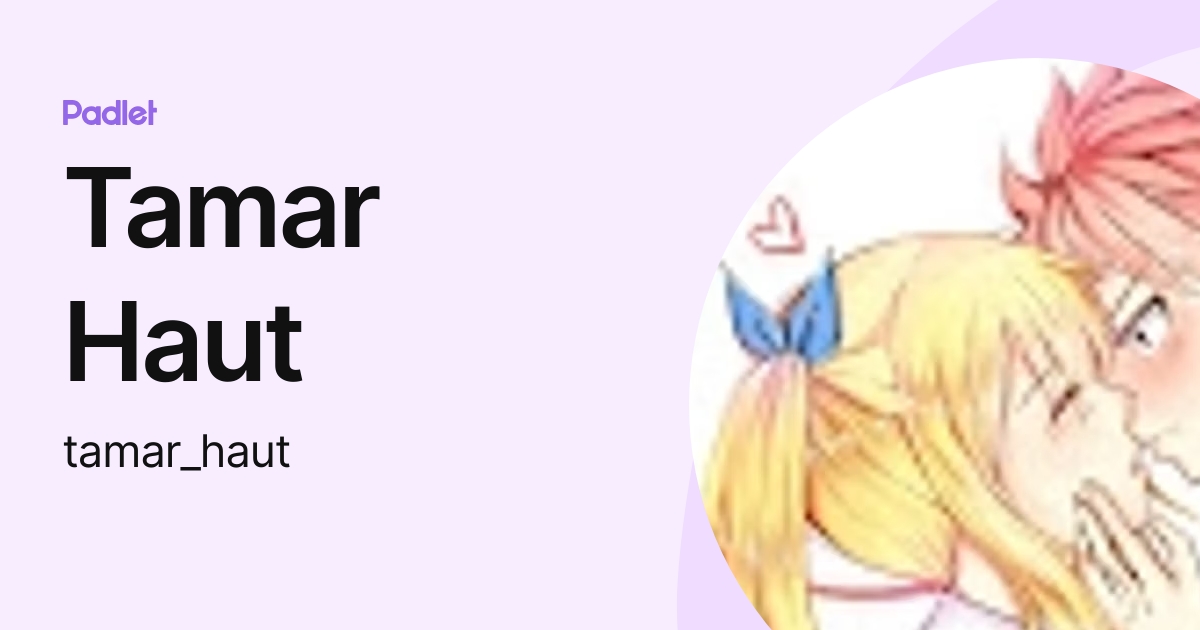 Tamar Haut (tamar_haut) profile | Padlet