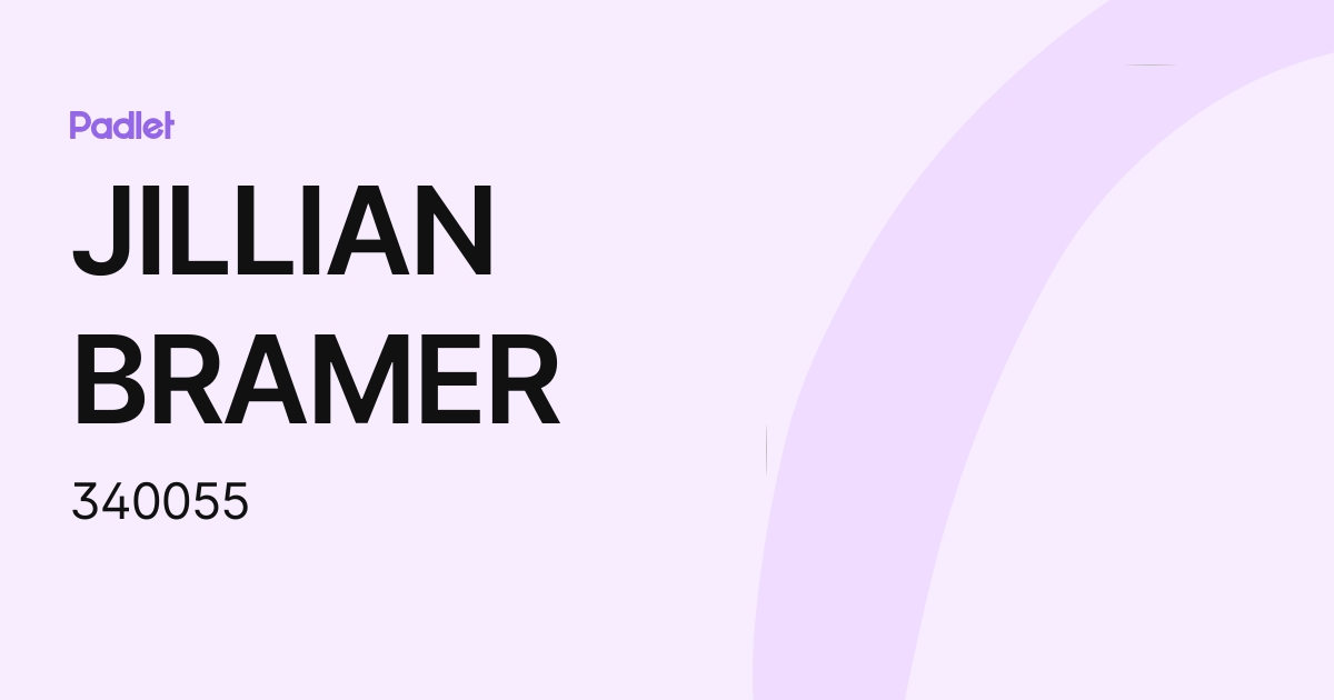 JILLIAN BRAMER (340055) profile | Padlet