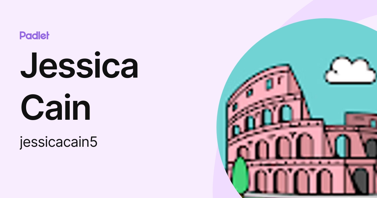 Jessica Cain (jessicacain5) profile | Padlet
