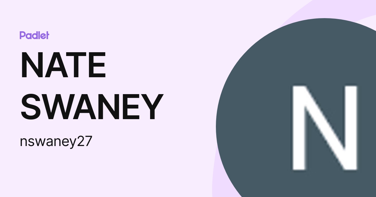 NATE SWANEY (nswaney27) profile | Padlet