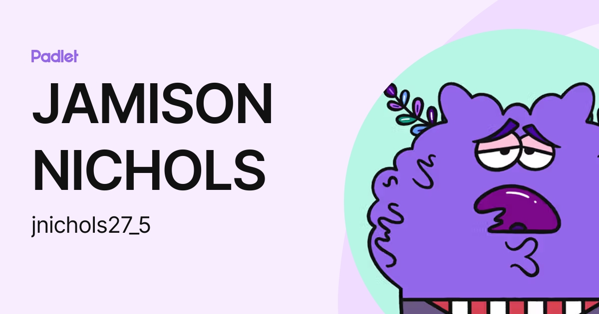 JAMISON NICHOLS (jnichols27_5) profile | Padlet