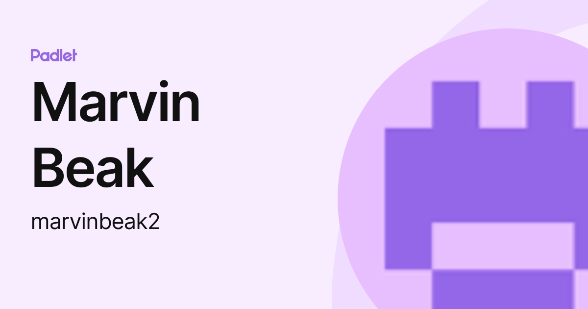 Marvin Beak (marvinbeak2) profile | Padlet