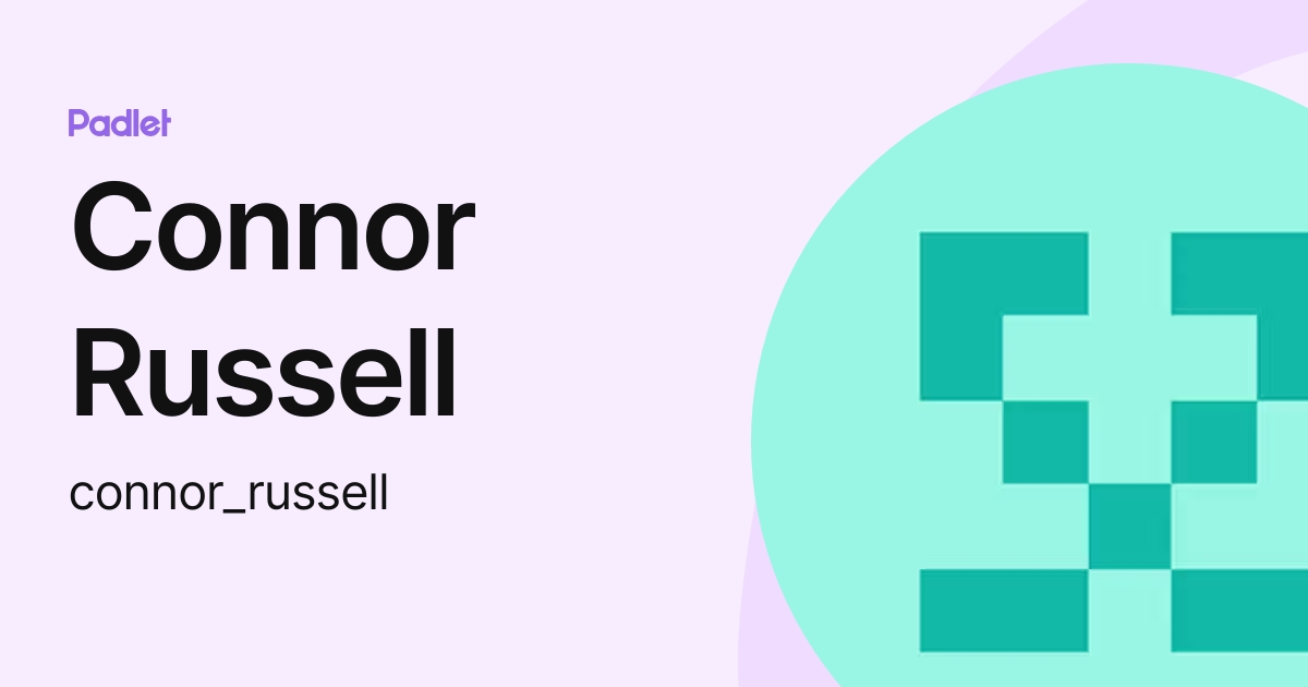 Connor Russell (connor_russell) profile | Padlet