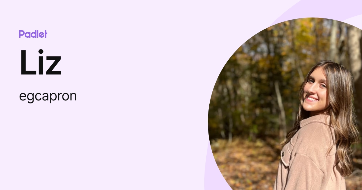 Capron, Elizabeth Gr (egcapron) profile | Padlet