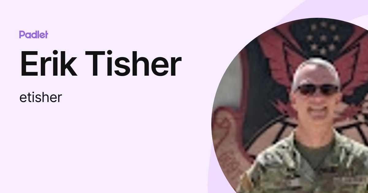 Erik Tisher (etisher) profile | Padlet