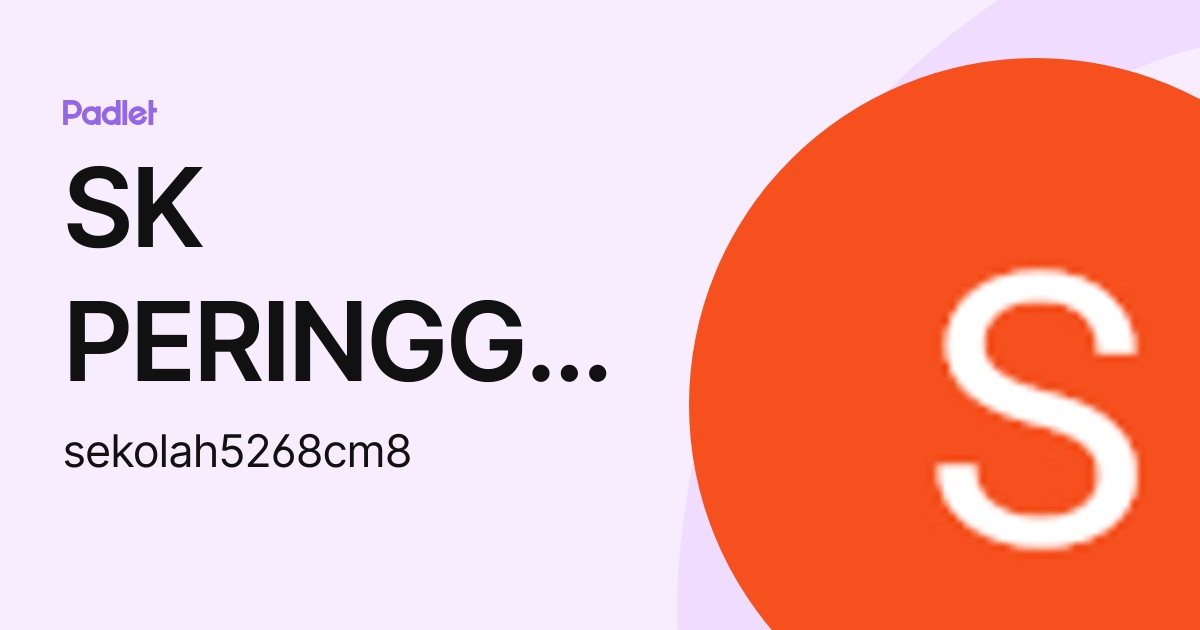SK PERINGGIT-CM8 KPM-SK-CM (sekolah5268cm8) profile | Padlet