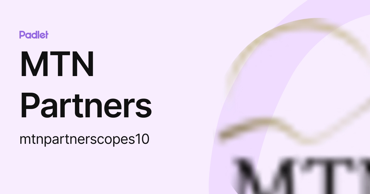 MTN Partners (mtnpartnerscopes10) profile | Padlet