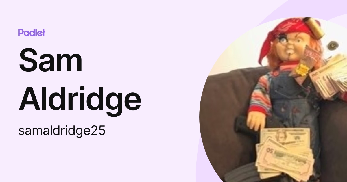 Sam Aldridge (samaldridge25) profile | Padlet