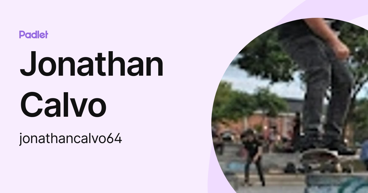 Jonathan Calvo (jonathancalvo64) profile | Padlet