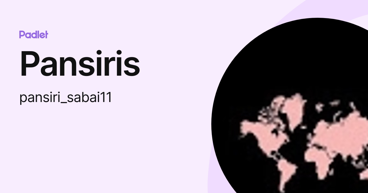 Pansiris (pansiri_sabai11) profile | Padlet