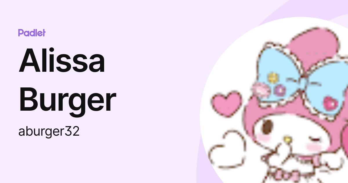 Alissa Burger (aburger32) profile | Padlet