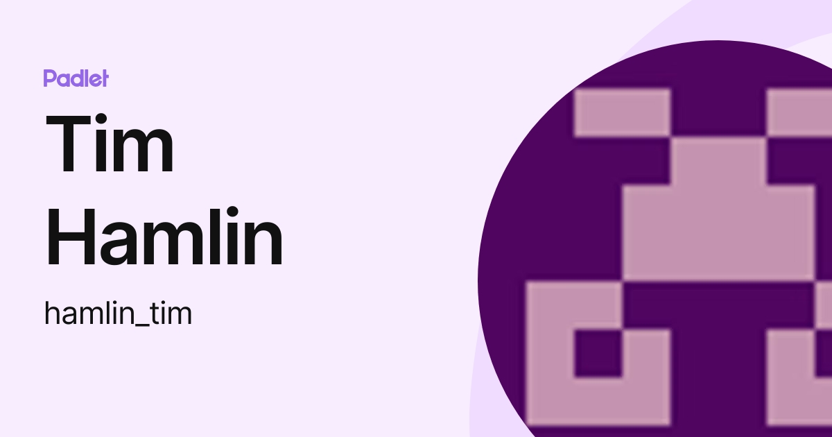 Tim Hamlin (hamlin_tim) profile | Padlet