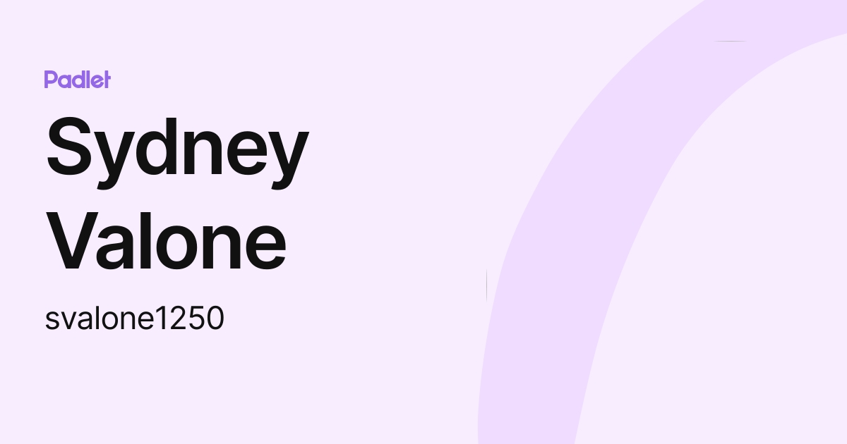 Sydney Valone (svalone1250) profile | Padlet