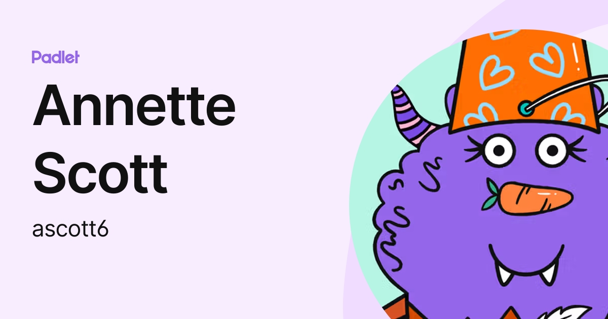 Annette Scott (ascott6) profile | Padlet